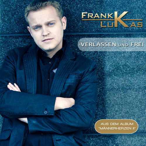 Stream Verlassen und Frei (Radio Version) by Frank Lukas | Listen ...