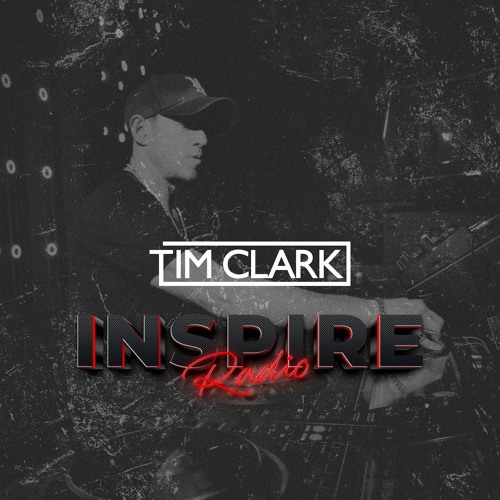 Tim Clark - Inspire Radio 112 2025-02-23