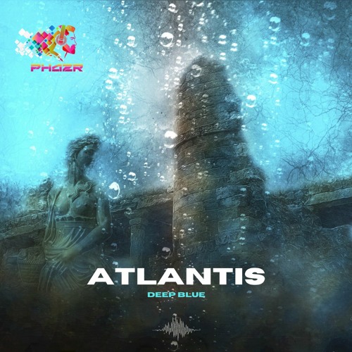 Stream Atlantis (Deep Blue) by DJ Phazr | Listen online for free on ...