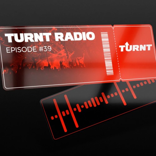 TURNT - TURNT Radio #39 2024-10-08