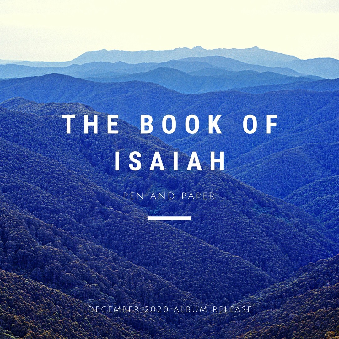 Stream Pen and Paper | Listen to The Book of Isaiah playlist online for ...