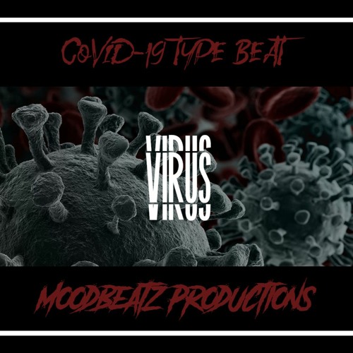 Stream [FREE] Covid-19 Type Beat 2020 - "Virus" Rap/Trap Instrumental ...
