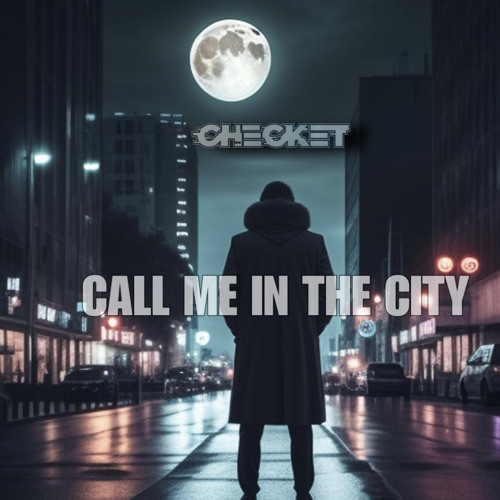 Stream Call Me In The City (FREE DL) by Checket | Listen online for ...