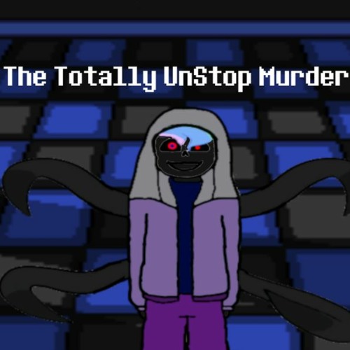 Stream The Totally Unstop Murder (Dust Ink Ink Xander's The Murder) by ...