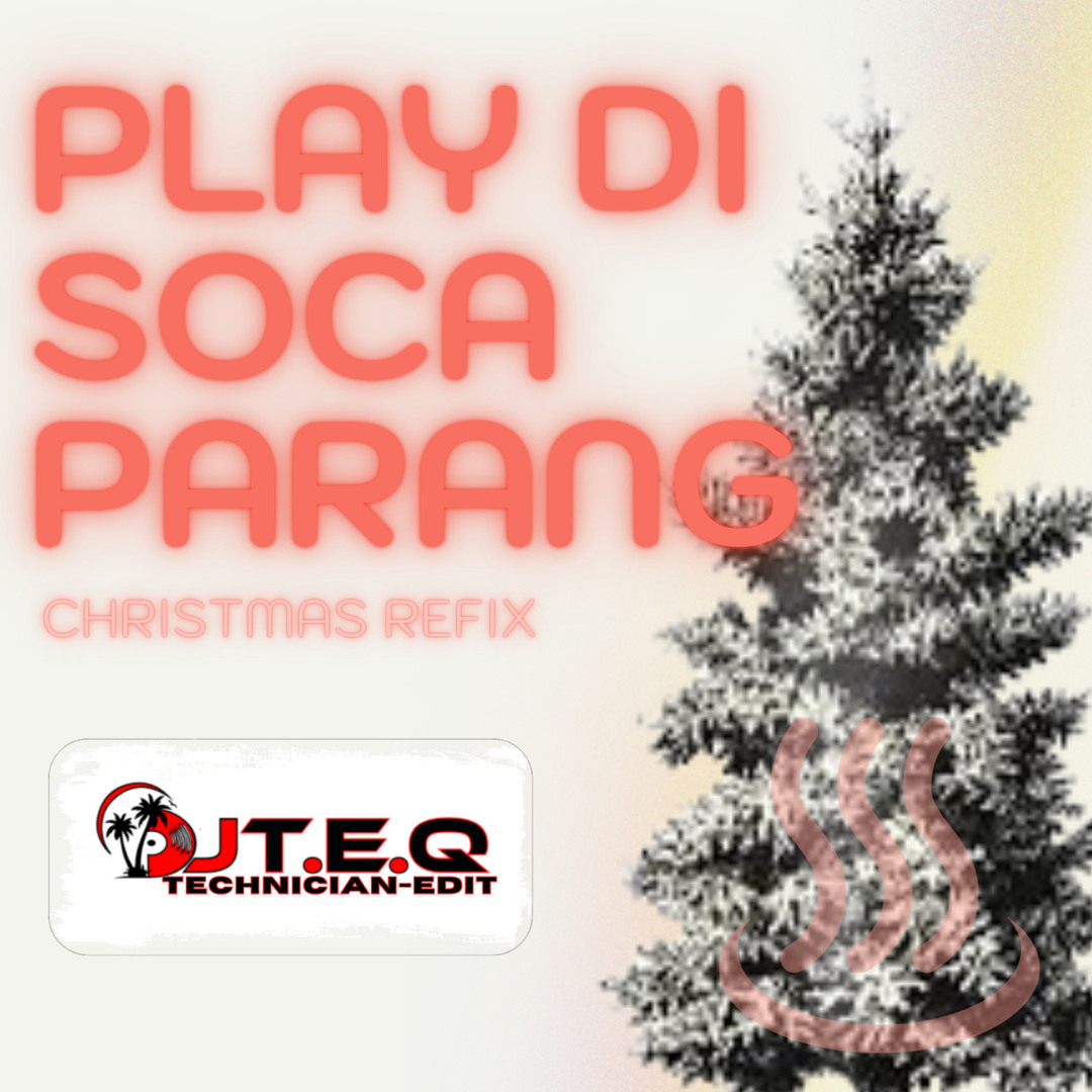 Stream Play The Soca Parang - Christmas DJTEQ Refix by DJ TEQ | Listen ...