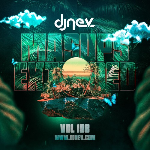 pumpyoursound.com | Especial Pack Mashups Y Extended Dj Nev Vol.198