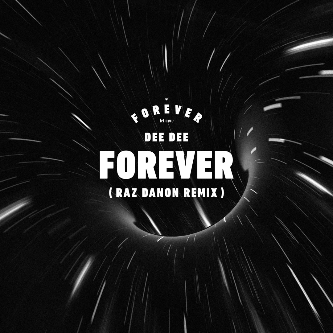 Stream Dee Dee - Forever - Raz Danon Remix by Raz Danon | Listen online ...