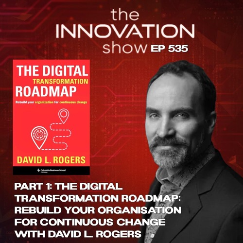 Stream David L. Rogers - The Digital Transformation Roadmap Part 1 by ...