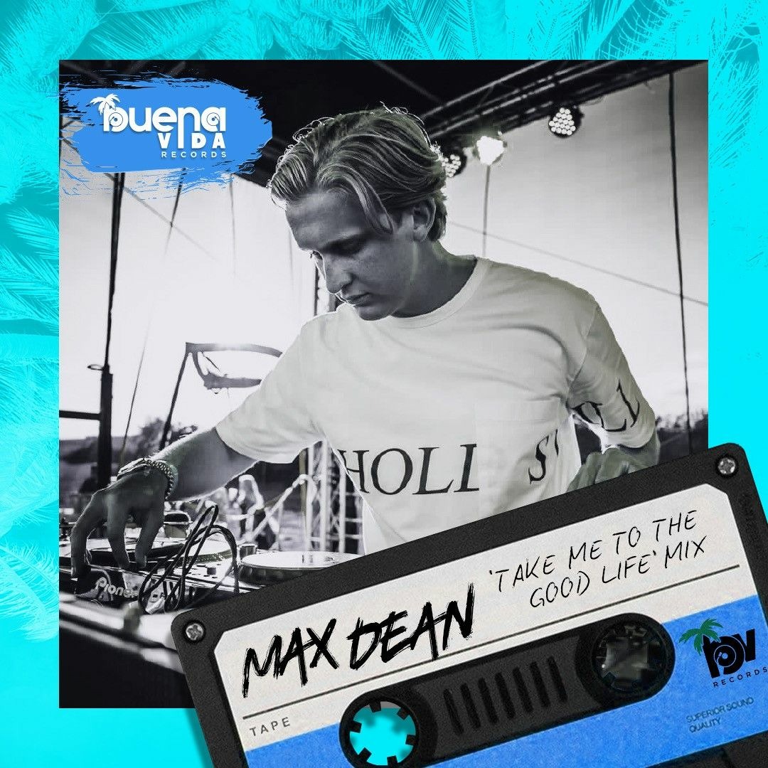 Listen to Episode 007: Max Dean (100% UNRELEASED) by Buena Vida Records ...