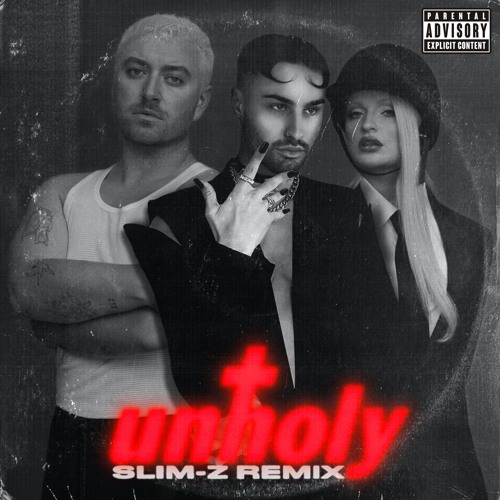 Stream UNHOLY - Sam Smith, Kim Petras (SLIM Z REMIX) by slim z | Listen ...
