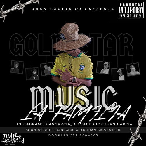 Stream GOLD STAR MUSIC LA FAMILIA (FOR MY BROTHERS) by JUAN GARCIA DJ ...