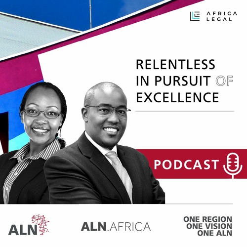 Stream Africa Legal Podcast - 'Relentless In Pursuit of Excellence ...