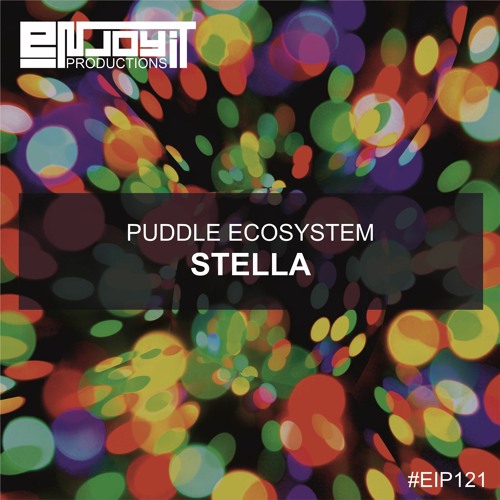 Stream Puddle EcoSystem - Stella by Enjoy It Productions | Listen ...