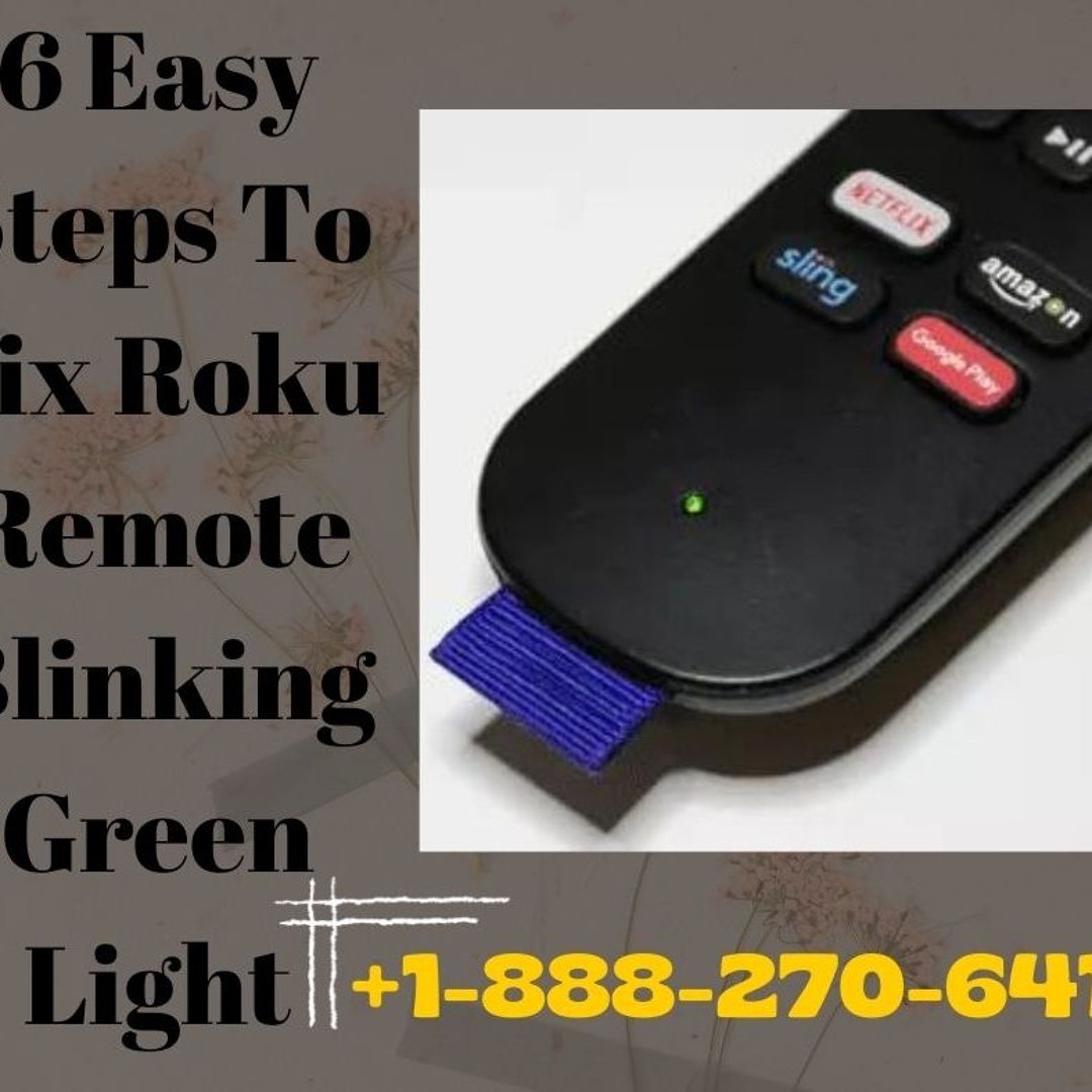 Stream Roku Remote Is Blinking Green Light by Roku Customer Service ...