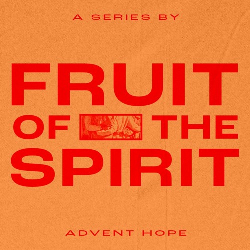 Stream Fruit of the Spirit: Joy | Stephen Erich | July 16, 2022 by ...
