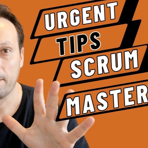 Stream URGENT Tips For A New Scrum Master by Dejan Majkić | Listen ...