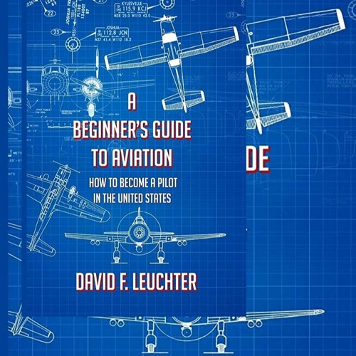 Stream Download⚡️ A Beginner's Guide to Aviation: How to Become a Pilot ...
