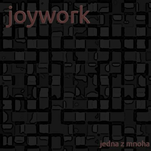 Stream 02 - Jedna Z Mnoha by joywork | Listen online for free on SoundCloud