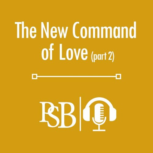 Stream 181 | A New Command Of Love: part 2 of 2 (with Adam Dean) by Pure and Simple Bible ...