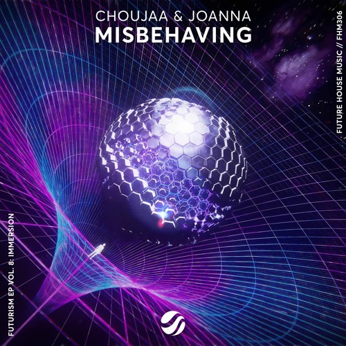 Stream Choujaa & Joanna - Misbehaving by Future House Music | Listen ...