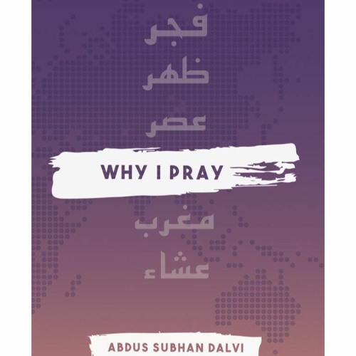 Stream The Book Review - Why I Pray? by Radio Islam International ...