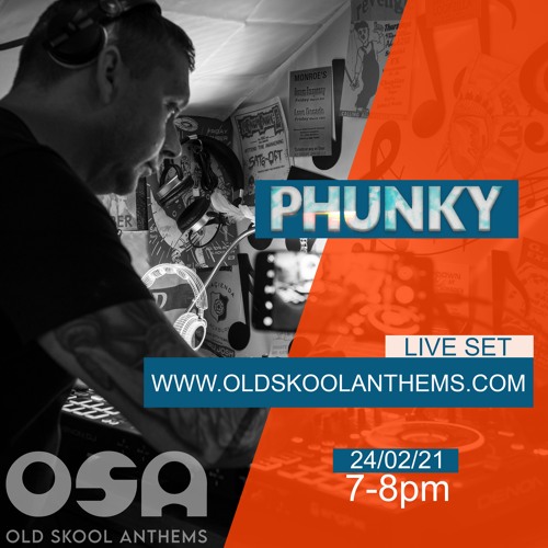 Stream Old Skool Anthems (OSA)- 24th February 2021 by Phil Dewhurst ...
