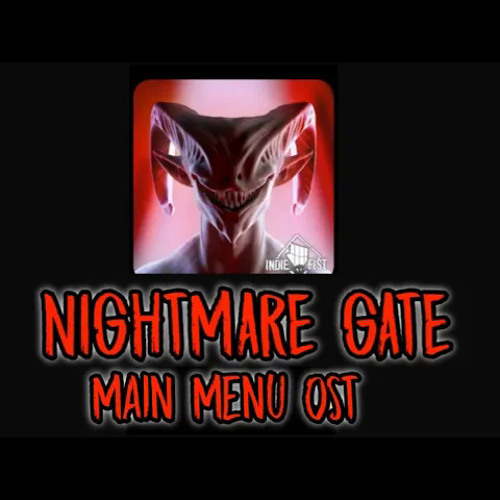 Stream Nightmare Gate New Main Menu Theme by GAMERS BATU | Listen ...