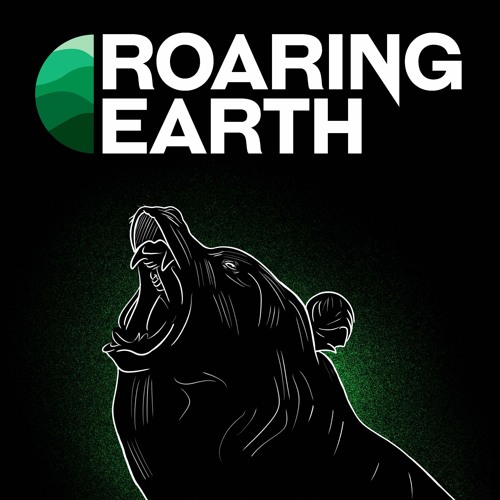Stream episode Introducing Roaring Earth by Roaring Earth podcast ...