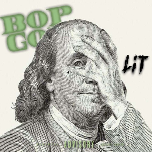 Stream Lit | Listen to Bop God playlist online for free on SoundCloud