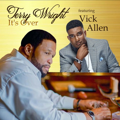 Stream Terry Wright ft. Vick Allen-It's Over by fivestarpro | Listen ...