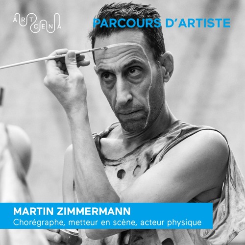 Stream Parcours d'artiste - Martin Zimmermann by ARTCENA | Listen ... Stream Parcours d'artiste - Martin Zimmermann by ARTCENA | Listen ...