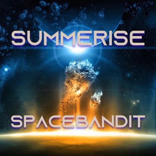 Stream SUMMERISE /SOLAR by SPACE BANDIT UK | Listen online for free on ...