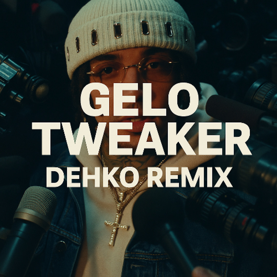 Stream Gelo - Tweaker (Dehko Afro House Remix) by Dehko | Listen online ...