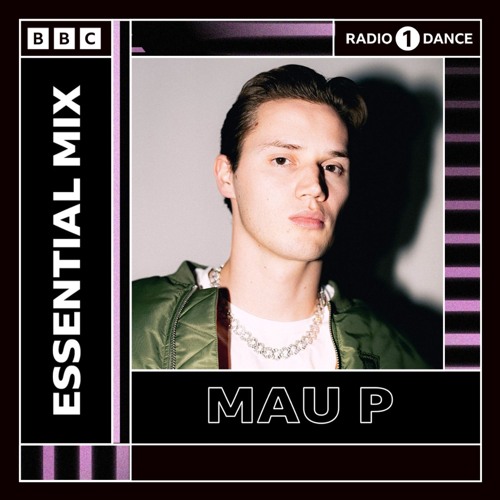 Mau P - Radio 1's Essential Mix 2024-05-04