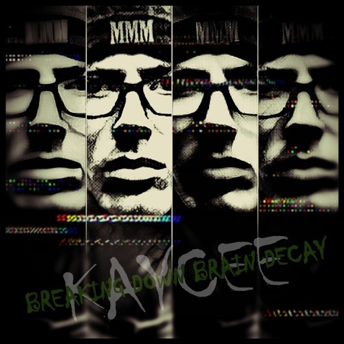 Stream Breaking Down Brain Decay (PROD. Tundrabeats) by KAYCEE | Listen ...