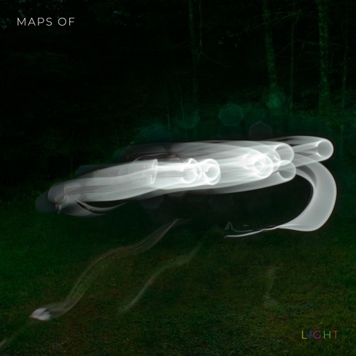 Stream Light by Maps Of | Listen online for free on SoundCloud