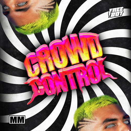 Stream Crowd Control by Freebot | Listen online for free on SoundCloud