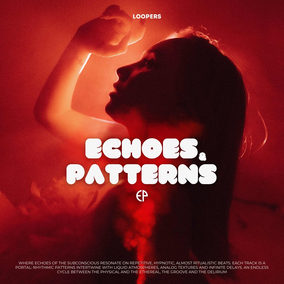 Stream LOOPERS - Echoes by LOOPERS.MZ | Listen online for free on SoundCloud
