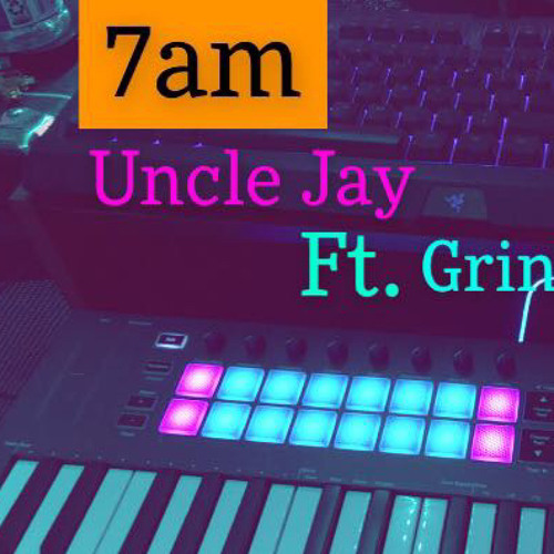 Stream 7AM- Uncle Jay Ft. GrinReaper (Prod. Uncle Jay) by Uncle Jay ...