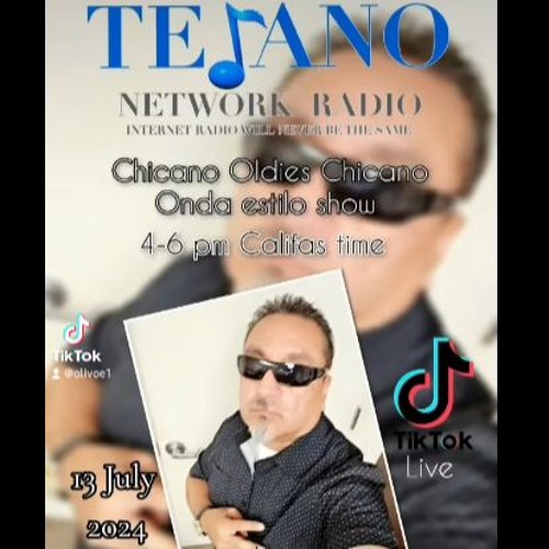 Stream 14 Jul 2024 Chicano Oldies Chicano Onda Show by Eddie Olivo | Listen online for free on ...