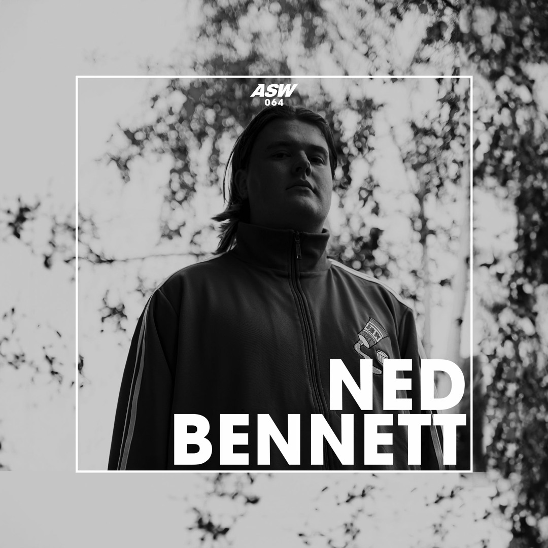 Stream ASW Mix Series #064: Ned Bennett by ASW | Listen online for free ...