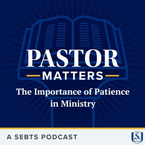 Stream The Importance of Patience in Ministry - EP94 by Pastor Matters ...