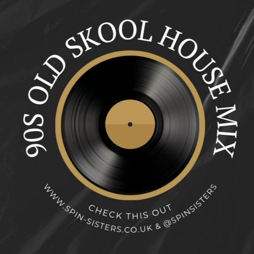 Stream SpinSisters 90s Old Skool House Mix by Laura Harvey | Listen online for free on SoundCloud