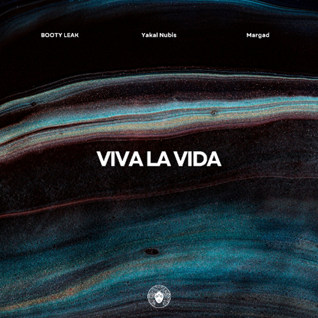 Stream Booty Leak + Yakal Nubis & Margad - Viva La Vida [ FREE DOWNLOAD ...