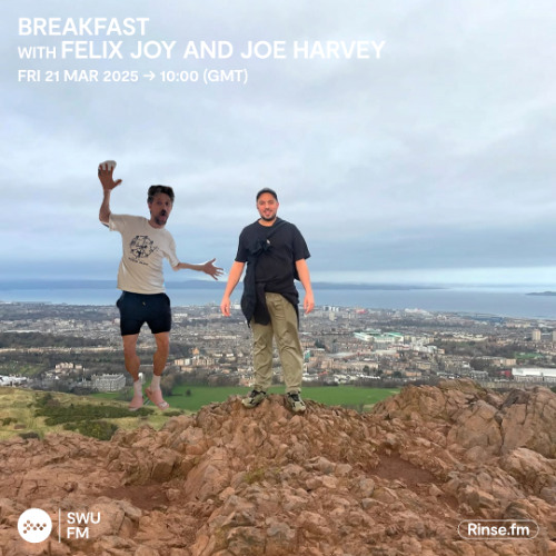 Stream Breakfast with Felix Joy and Joe Harvey - 21 March 2025 by SWU ...