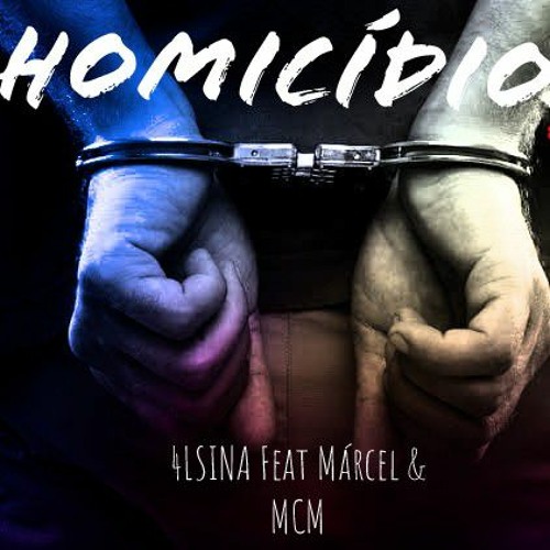 Stream Sérgio ALCNA- Homicídio 2 Ft Marcel x MCM.mp3 by Sérgio ALCNA ...
