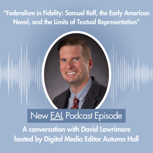 Stream episode 'Federalism in Fidelity': Samuel Relf, the Early ...
