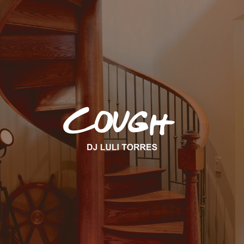 Stream Cough (Remix) by Dj Luli Torres | Listen online for free on ...