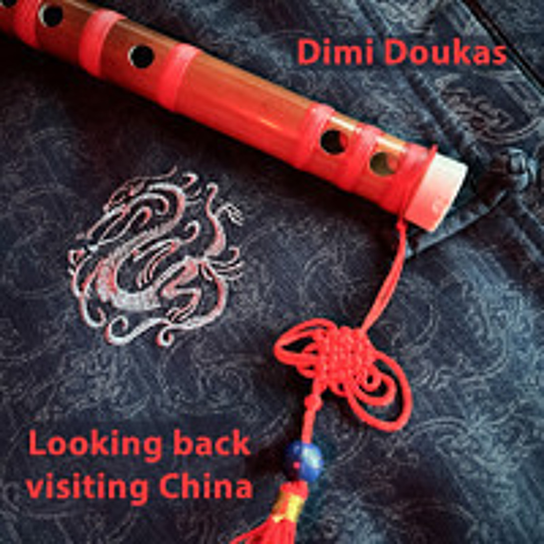 Stream Looking back visiting China by Dimi Doukas | Listen online for ...