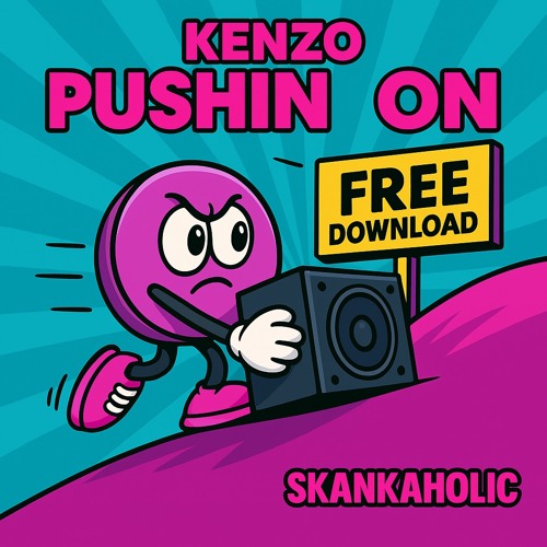 Stream Kenzo - Pushin On (Free Download) by SKANKAHOLIC | Listen online ...